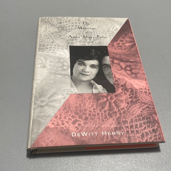 Other | The Marriage Of Anna Maye Potts Hardcover Book By Dewitt Henry | Poshmark